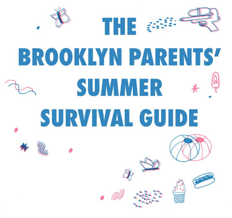 The Brooklyn Parent's Summer Survival Guide - Brooklyn Magazine
