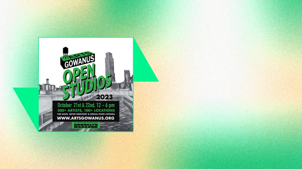Gowanus Open Studios 2023 - BKMAG